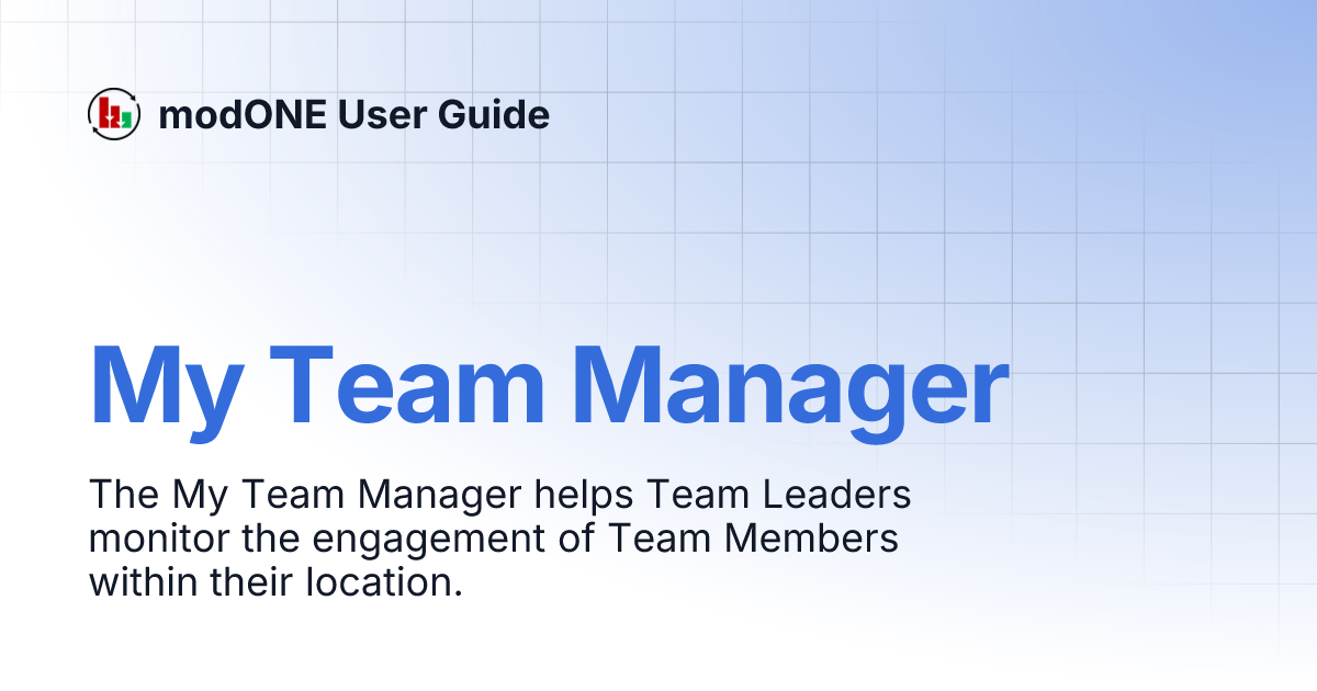 My Team Manager | modONE User Guide