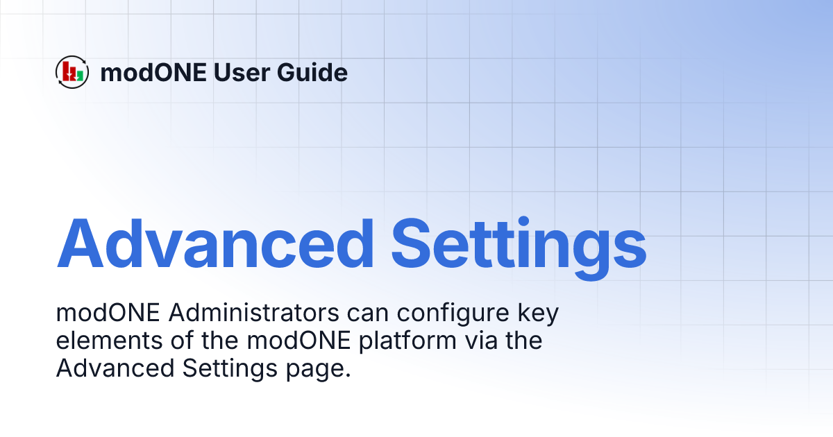 Advanced Settings | modONE User Guide