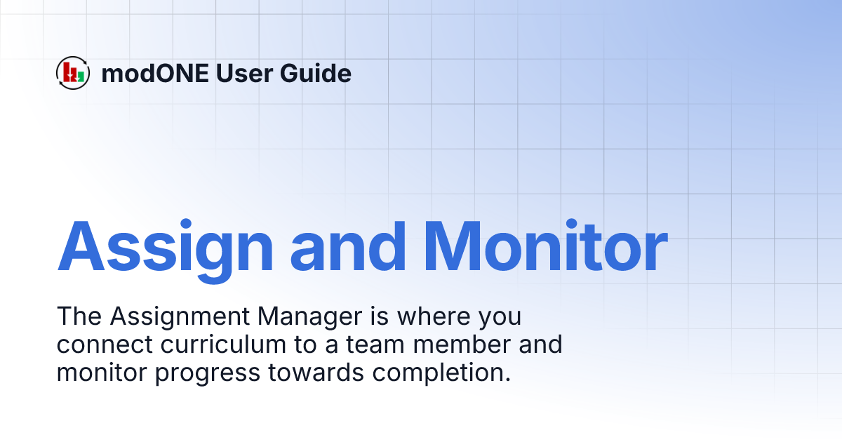 Assign and Monitor | modONE User Guide