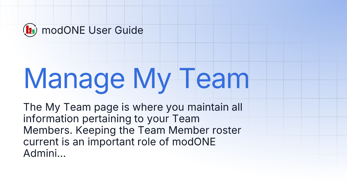 Manage My Team | modONE User Guide