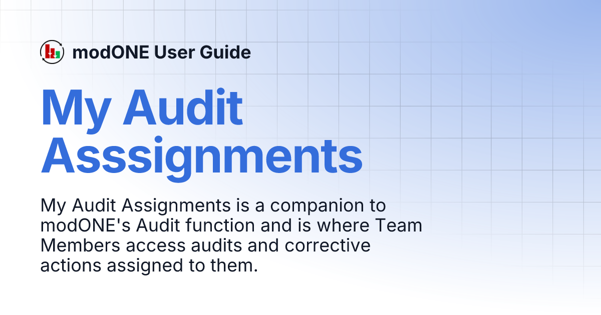 My Audit Asssignments | modONE User Guide